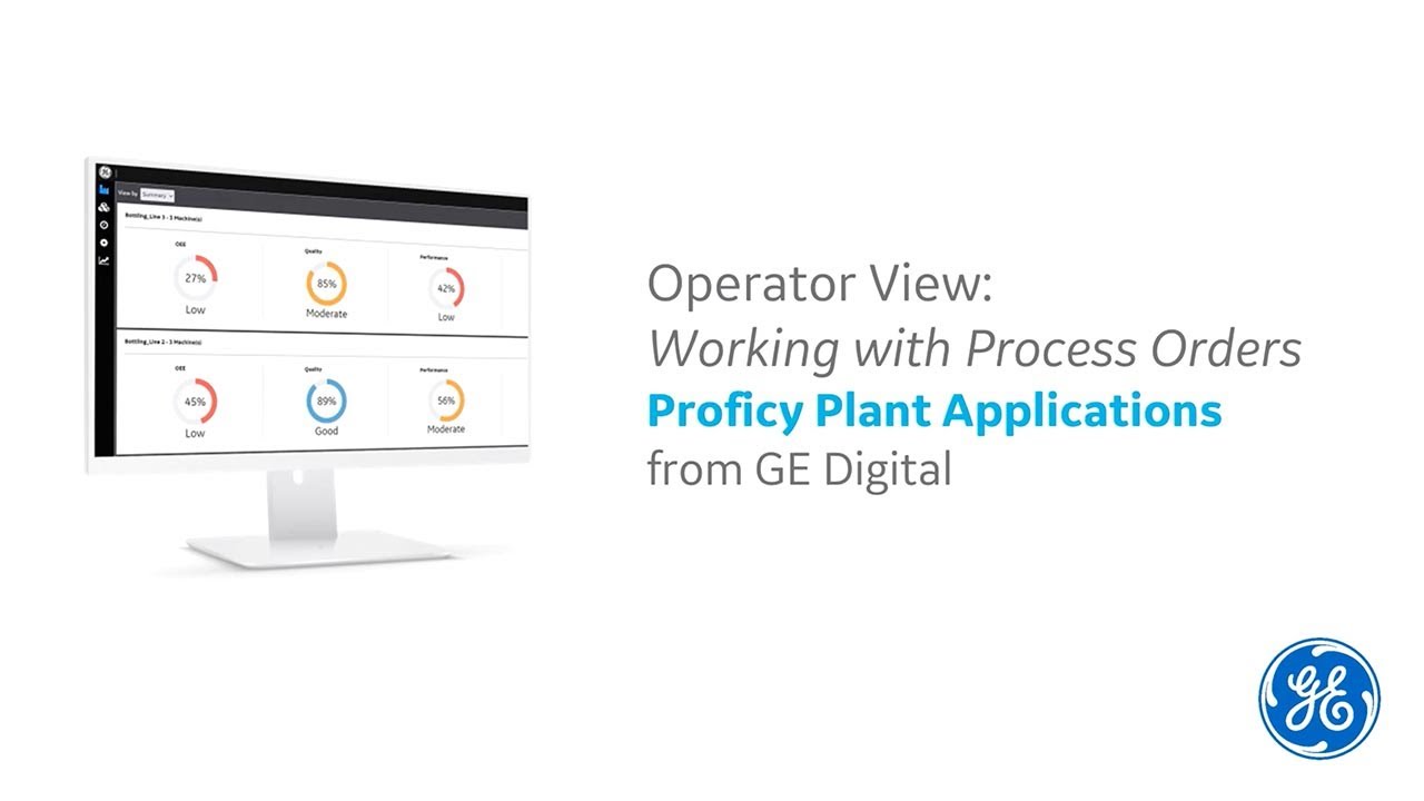 Proficy Plant Applications: Operator View - Working with Process Orders ...