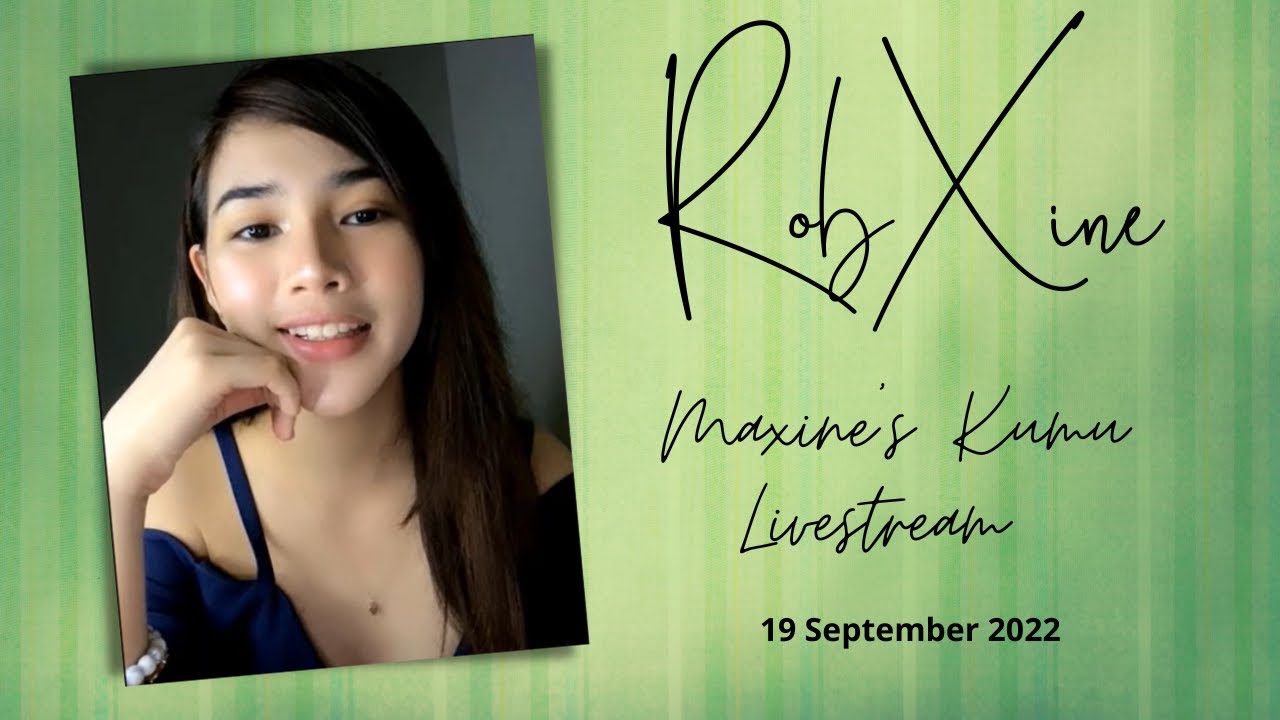 RobXine | RobXine Maxine's Livestream - September 19, 2022 - YouTube