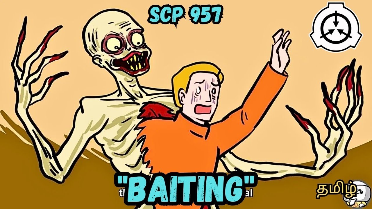 scp 957 tamil | baiting | SCP Tamilan - YouTube