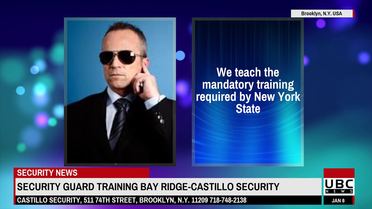 Security Guard Training Bay Ridge Brooklyn-Castillo Security Guard ...