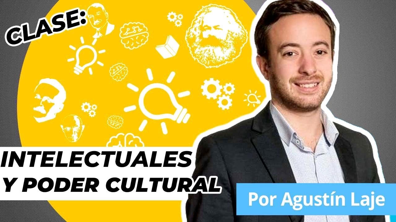 "Intelectuales y poder cultural" | CLASE de Agustín Laje - YouTube