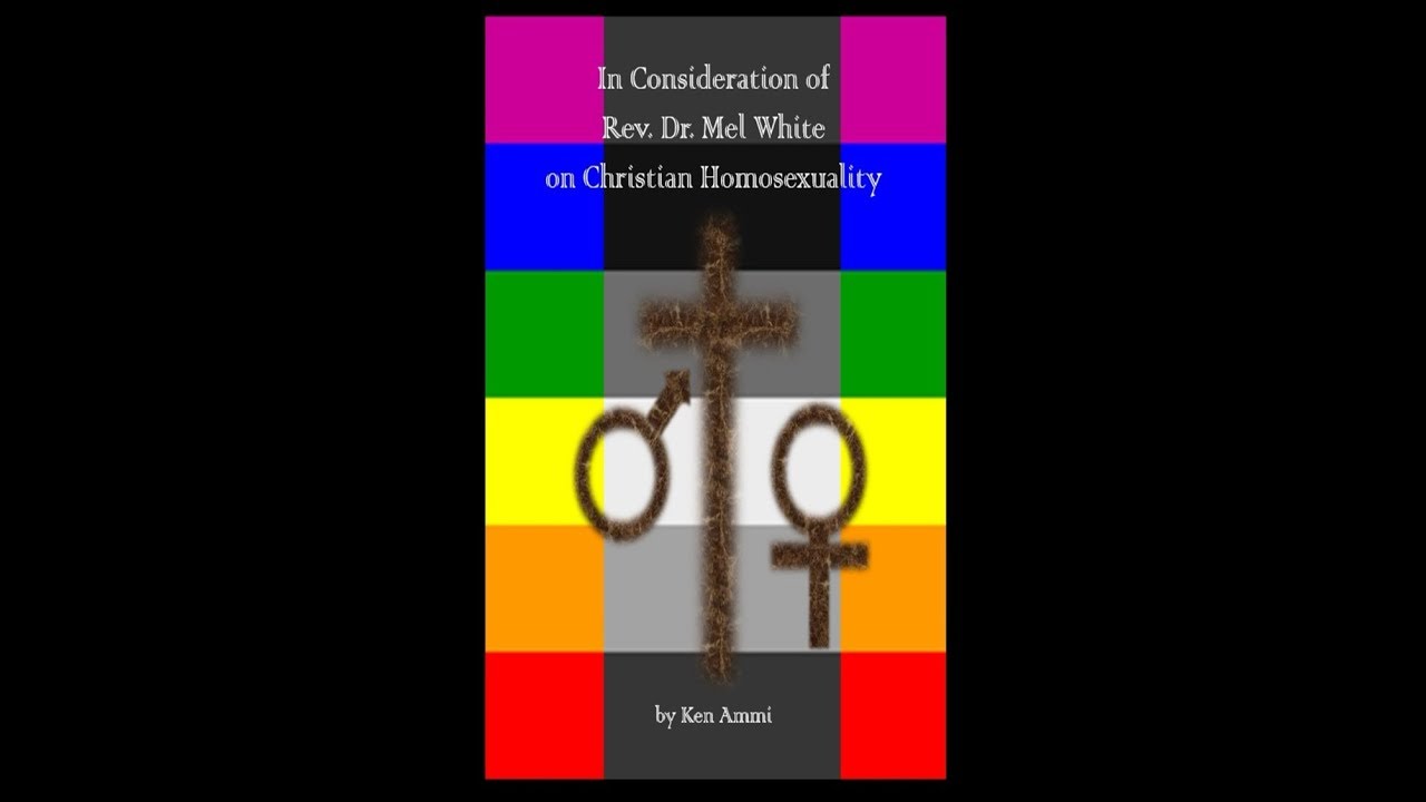 New book "In Consideration of Rev. Dr. Mel White on Christian ...