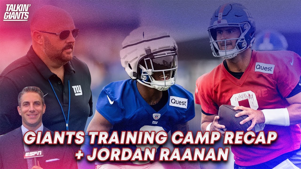 748 | Giants Training Camp Recap + Jordan Raanan - YouTube