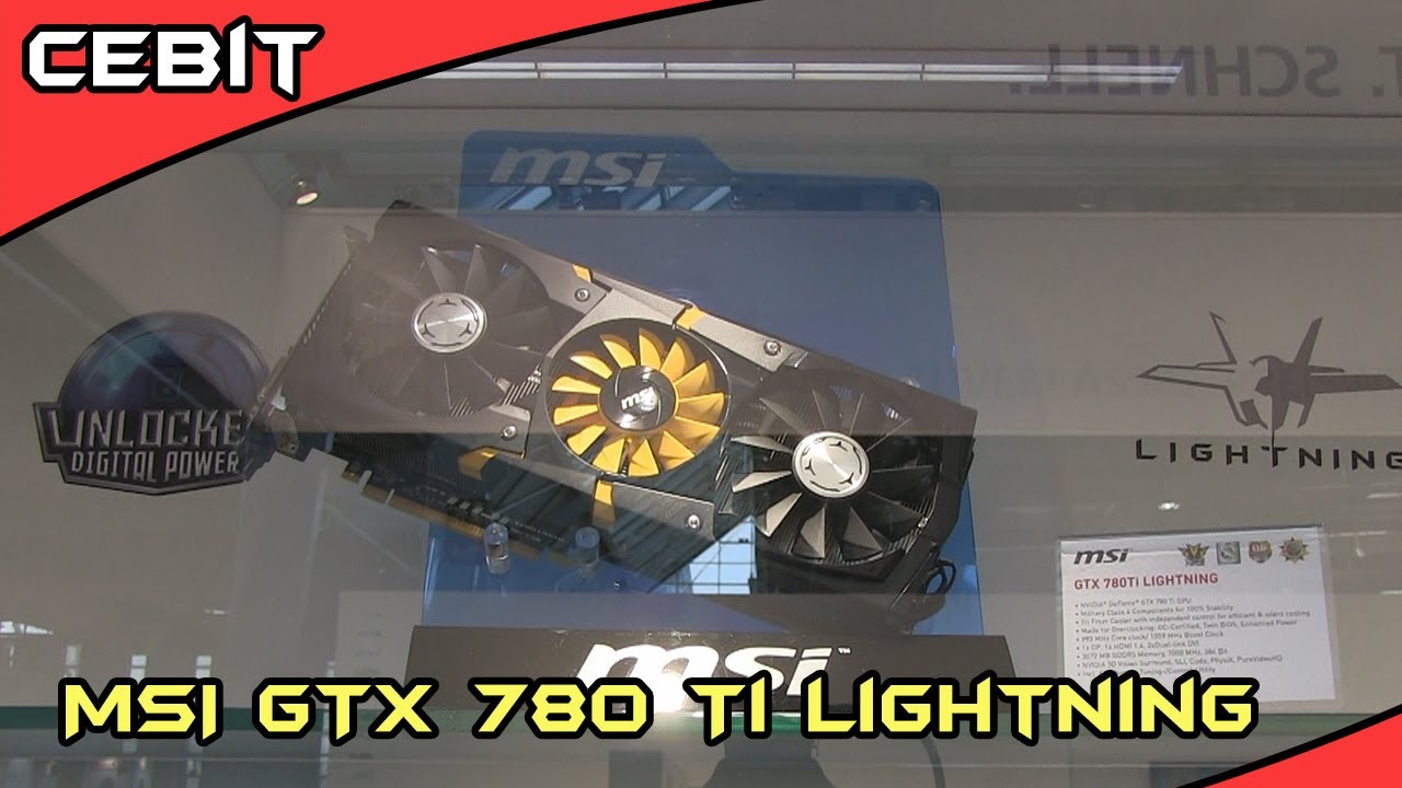 [Cebit 2014] MSI Geforce GTX 780 Ti Lightning - Preview (German) - YouTube