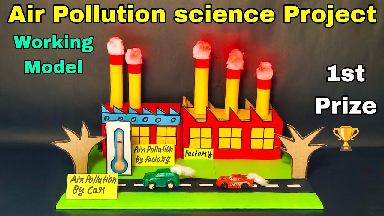 Air pollution science project,Air pollution project,Air pollution ...