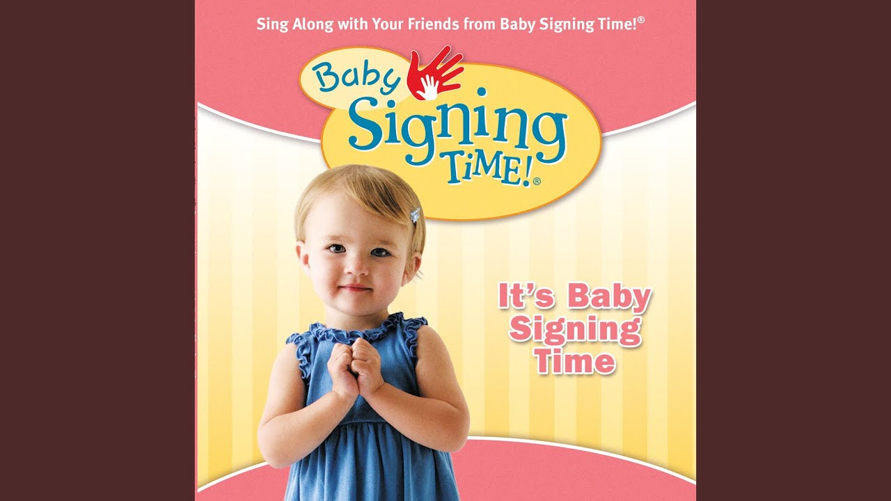 It's Baby Signing Signing Time - YouTube