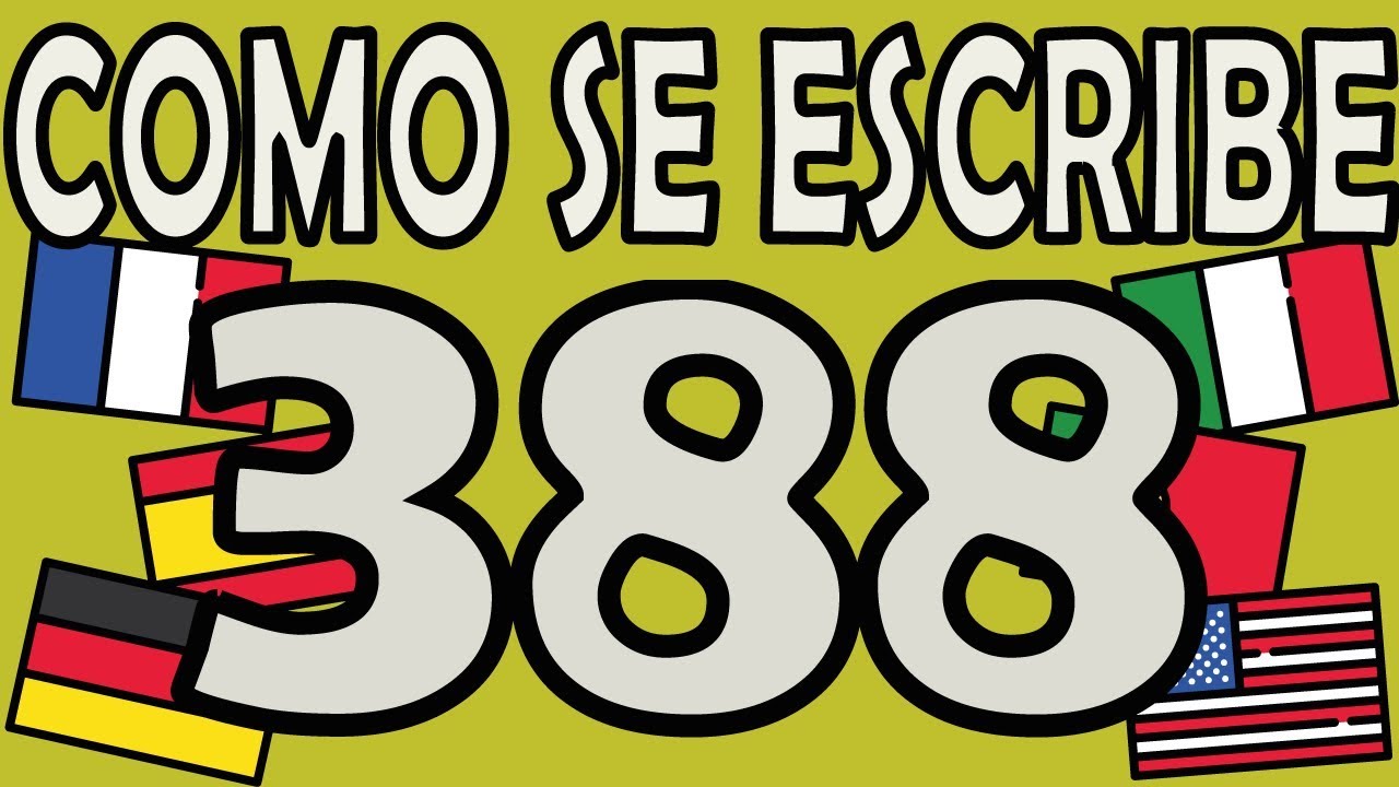 Como Se Escribe El N mero 388 YouTube como-se-escribe-el-n-mero-388-youtube