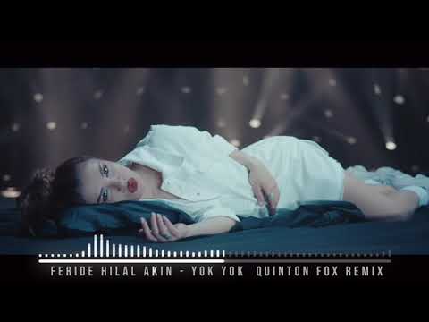 Feride Hilal Akın - Yok Yok - Remix (Deep House)