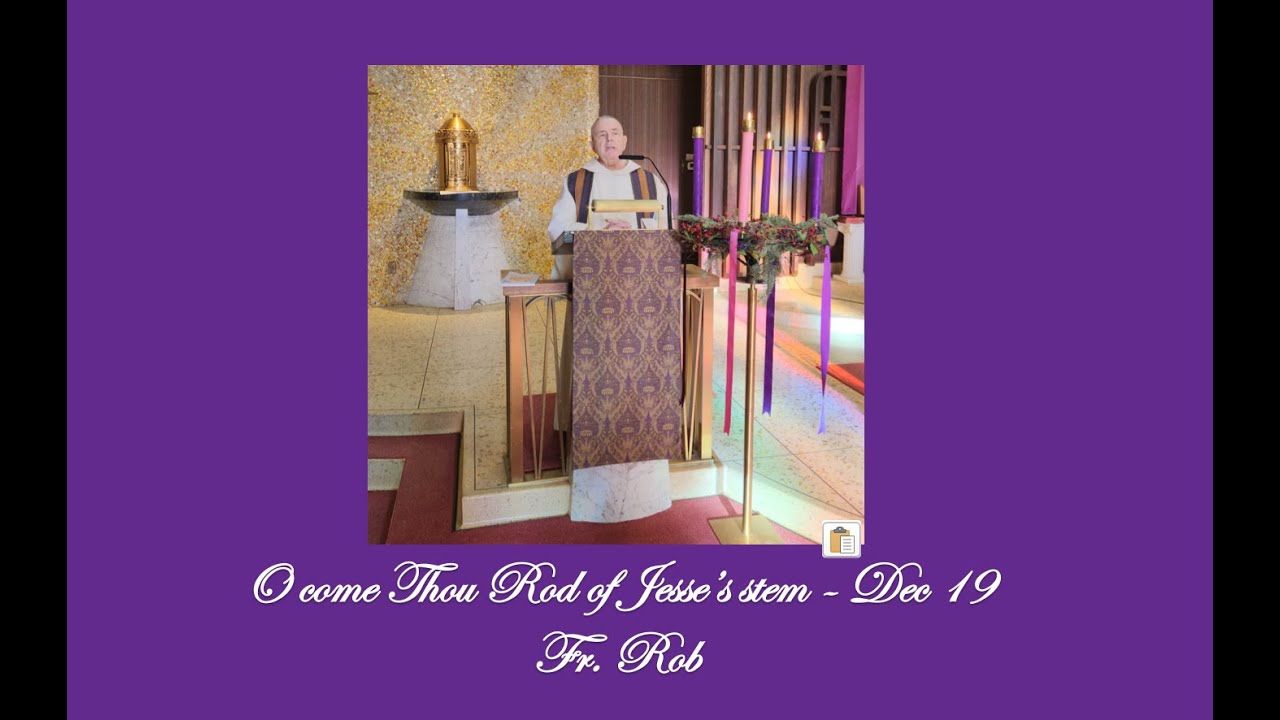 O Antiphon December 19 - O Come Thou Rod of Jesse’s Stem - YouTube