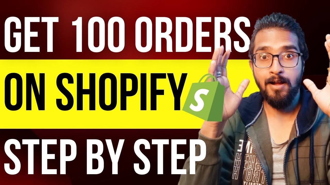 GET 100 ORDERS | How To Increase Sales On Shopify 2022 | Shopify ...
