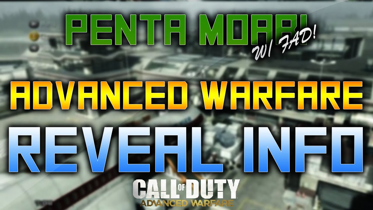 MW3: Penta MOAB w/FAD! "Advanced Warfare Info" - "Recap of Advanced ...