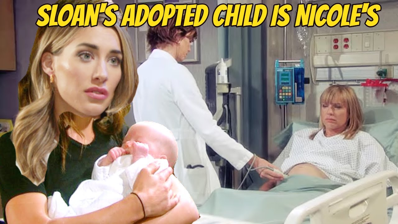 Sloan's adopted child is Nicole's, what's going to happen? Days of Our ...