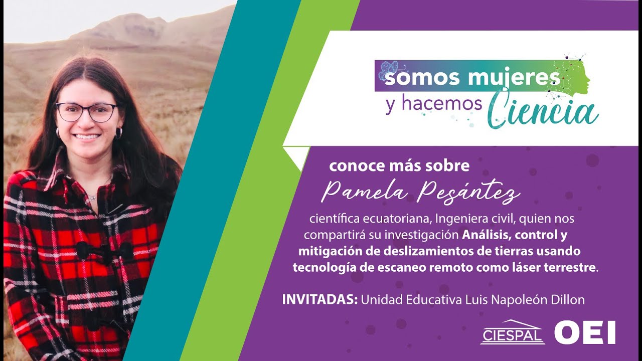 Somos Mujeres y Hacemos Ciencia | Pamela Pesántez - YouTube