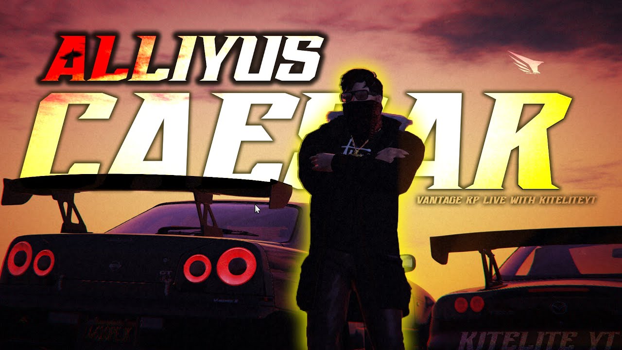 Vantage RP | GTA 5 RP | ALLIYUS CAESER | After Rp THE Finals and ...