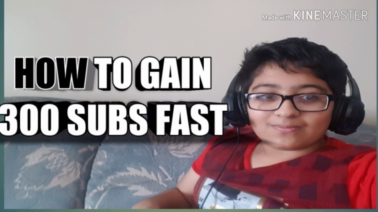 how to gain 300 subs fast!! - YouTube