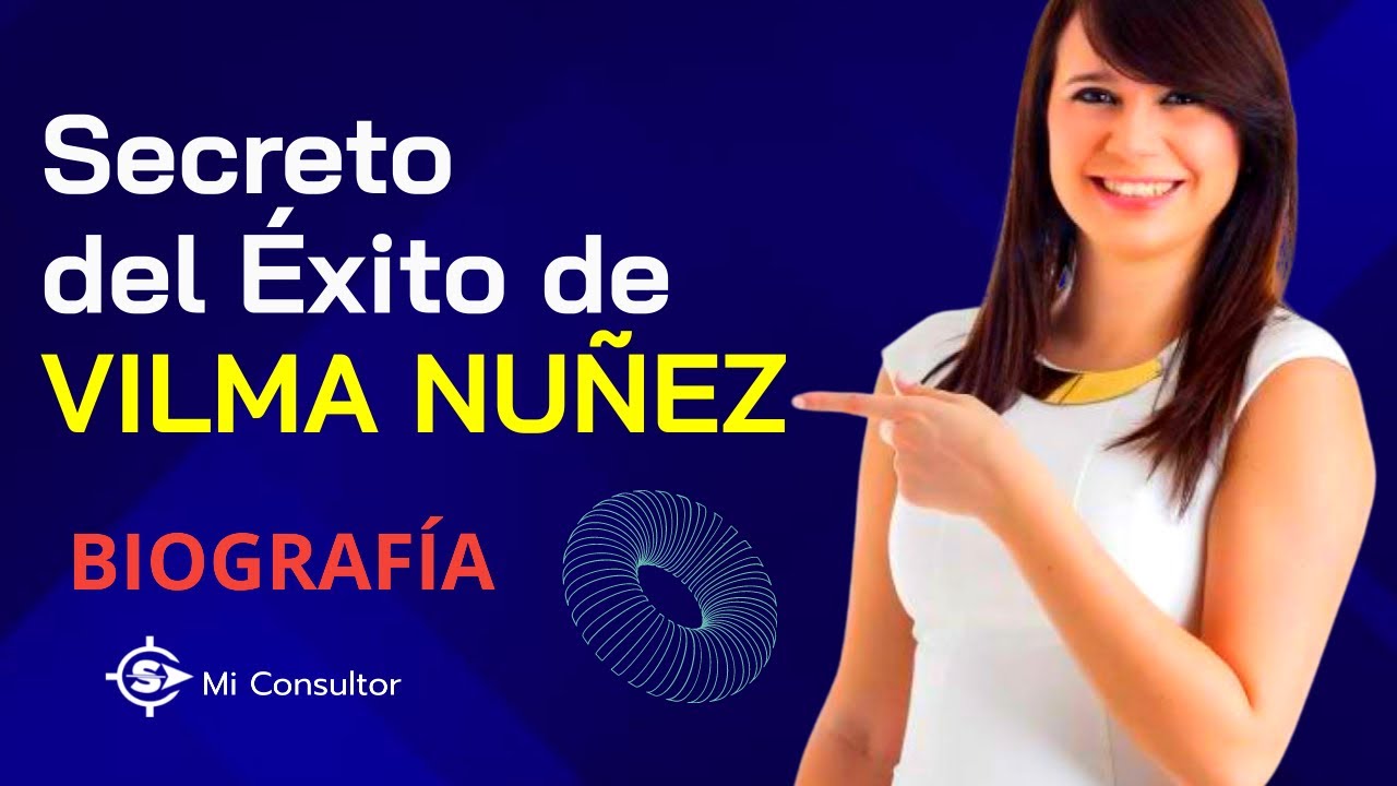 ¿Qué hay detrás del Éxito de Vilma Nuñez?👩🏻‍💻 -BIOGRAFIA - YouTube