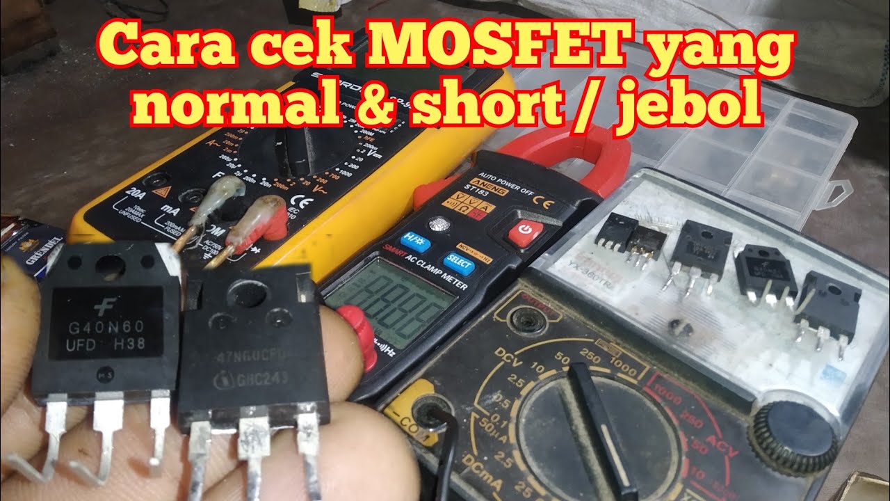 cara cek mosfet yang normal & short/jebol // cara mengukur mosfet smps ...
