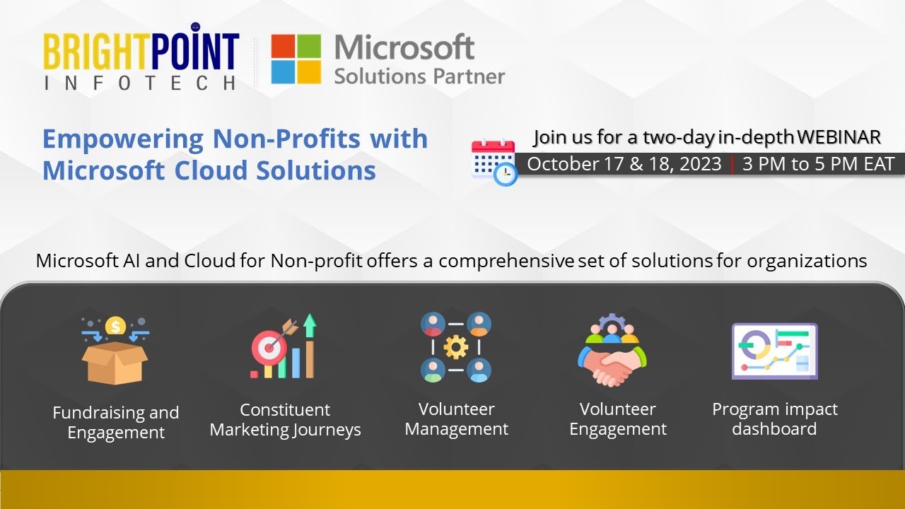Empowering NonProfits with Microsoft Cloud Solutions | Day 2 Webinar | Brightpoint Infotech ...