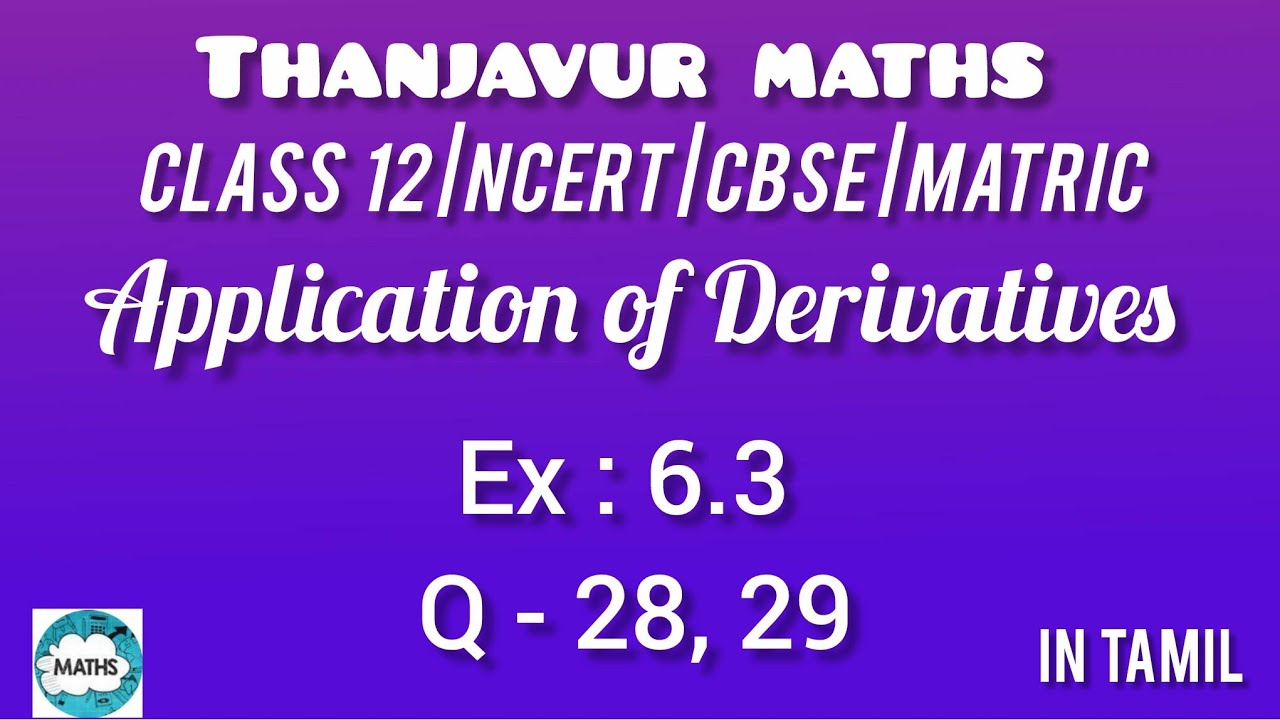 Class 12 | Application of Derivatives | Ex:6.3 | Q-28,29 | in tamil ...