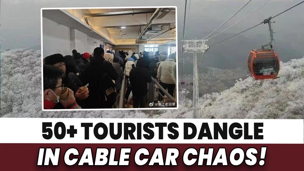 Zhejiang Cable Car Nightmare: Tourists Trapped in Cold and Hunger ...