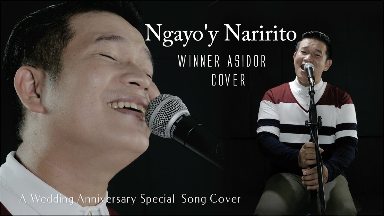 NGAYO'Y NARIRITO - Winner Asidor COVER | Wedding Anniversary Special - YouTube