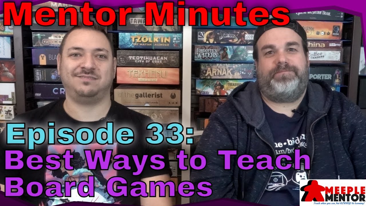 Mentor Minutes, Episode 33: How to Teach Board Games - YouTube