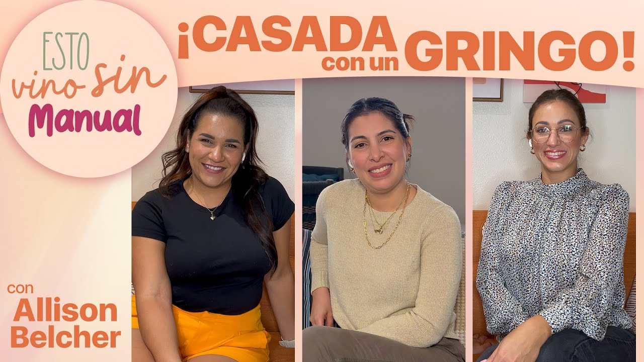 Casada con un GRINGO 🫢🥹 con Allison Belcher. -S02E27 - YouTube