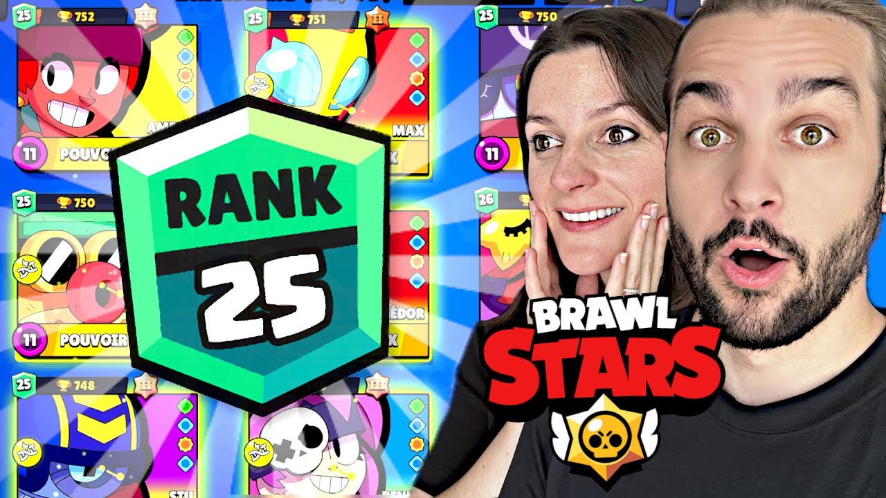 TOUS NOS BRAWLERS RANG 25 SUR BRAWL STARS ! Et Pouvoir 11 - YouTube