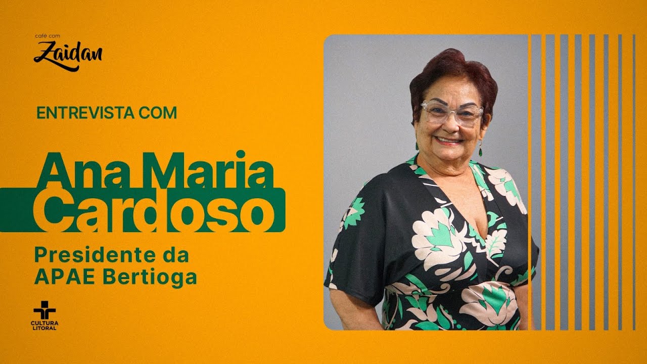 ANA MARIA CARDOSO - PRESIDENTE DA APAE DE BERTIOGA - YouTube
