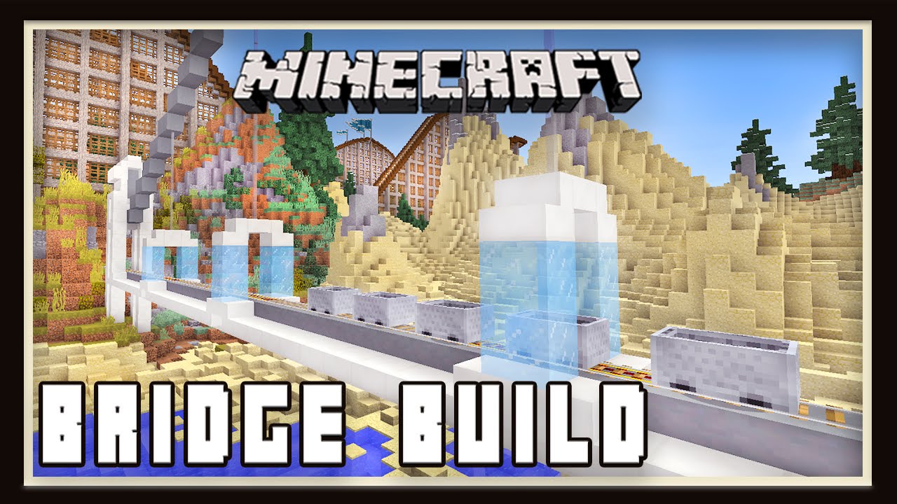 Minecraft: Building A Modern Suspension Bridge - part 3 (#ScarTalk ...