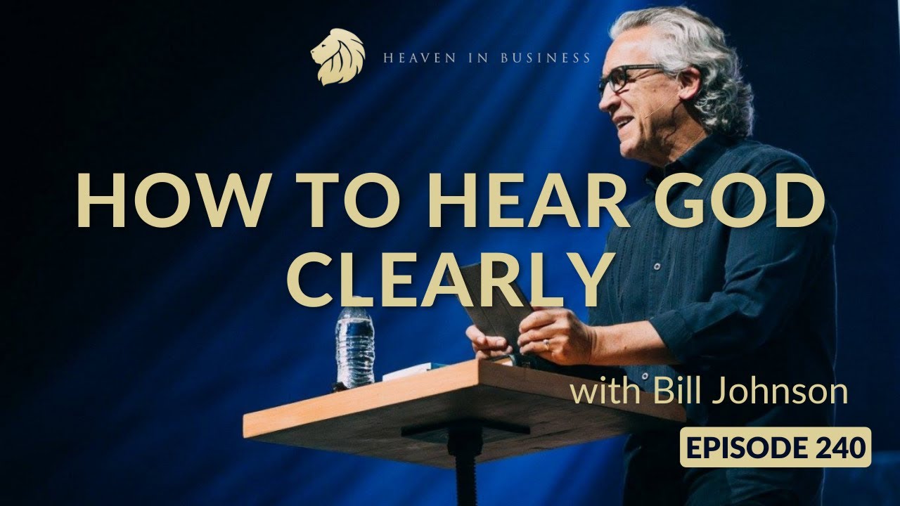 How to Hear God Clearly - Bill Johnson - YouTube