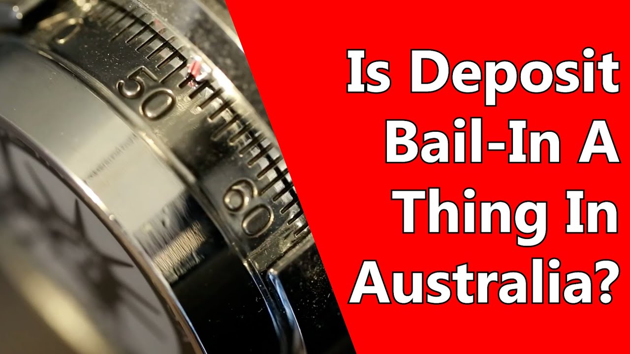Is Deposit Bail-In A Thing In Australia? - YouTube