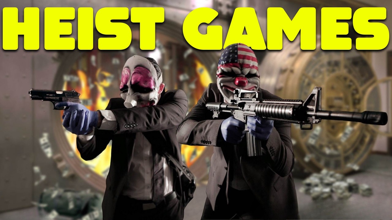 15 Best HEIST Games! | Robbery Games Ranked - YouTube