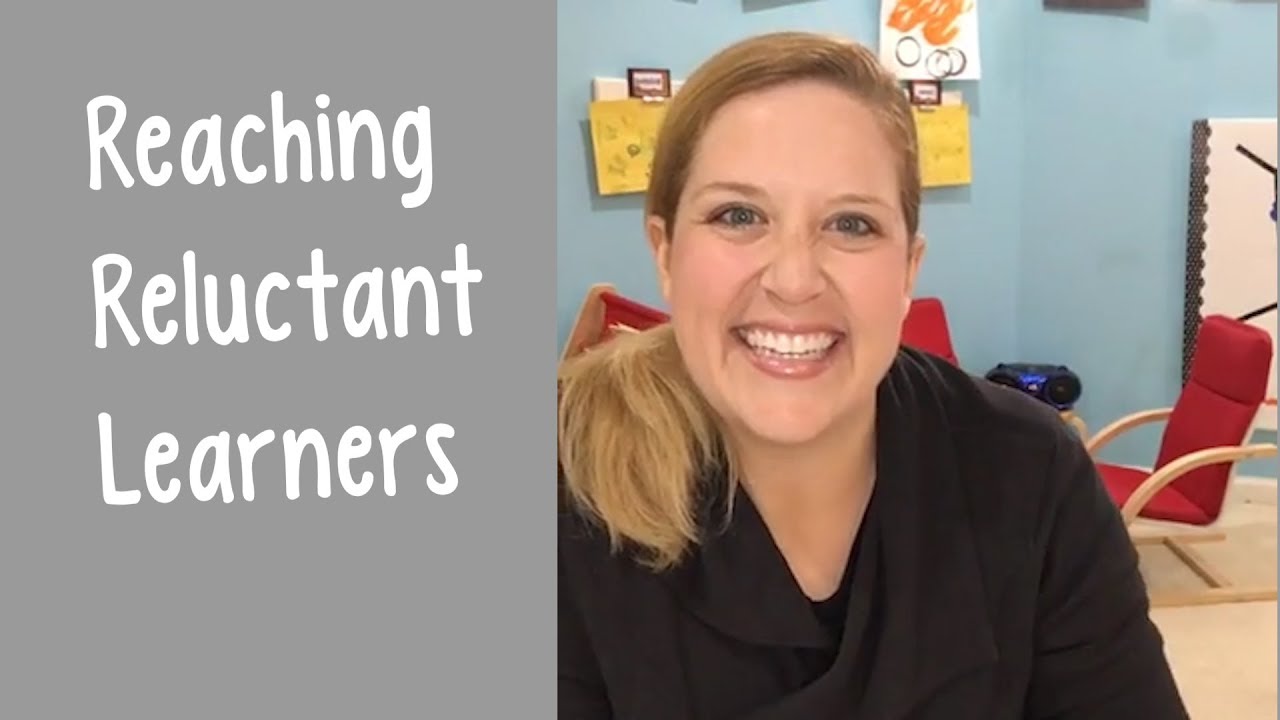 Reaching Reluctant Learners - YouTube