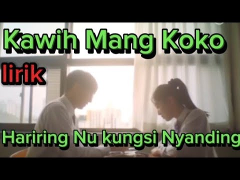 kawih Mang Koko - Hariring nu kungsi nyanding || lirik - YouTube