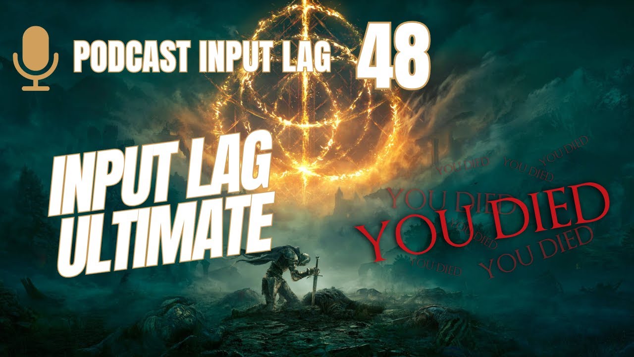 Input Lag Ultimate | Input Lag podcast #48 - YouTube