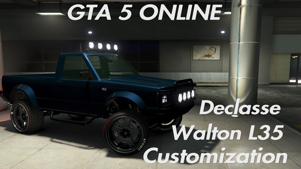 GTA 5 ONLINE DECLASSE WALTON L35 CUSTOMIZATION Gameplay - YouTube