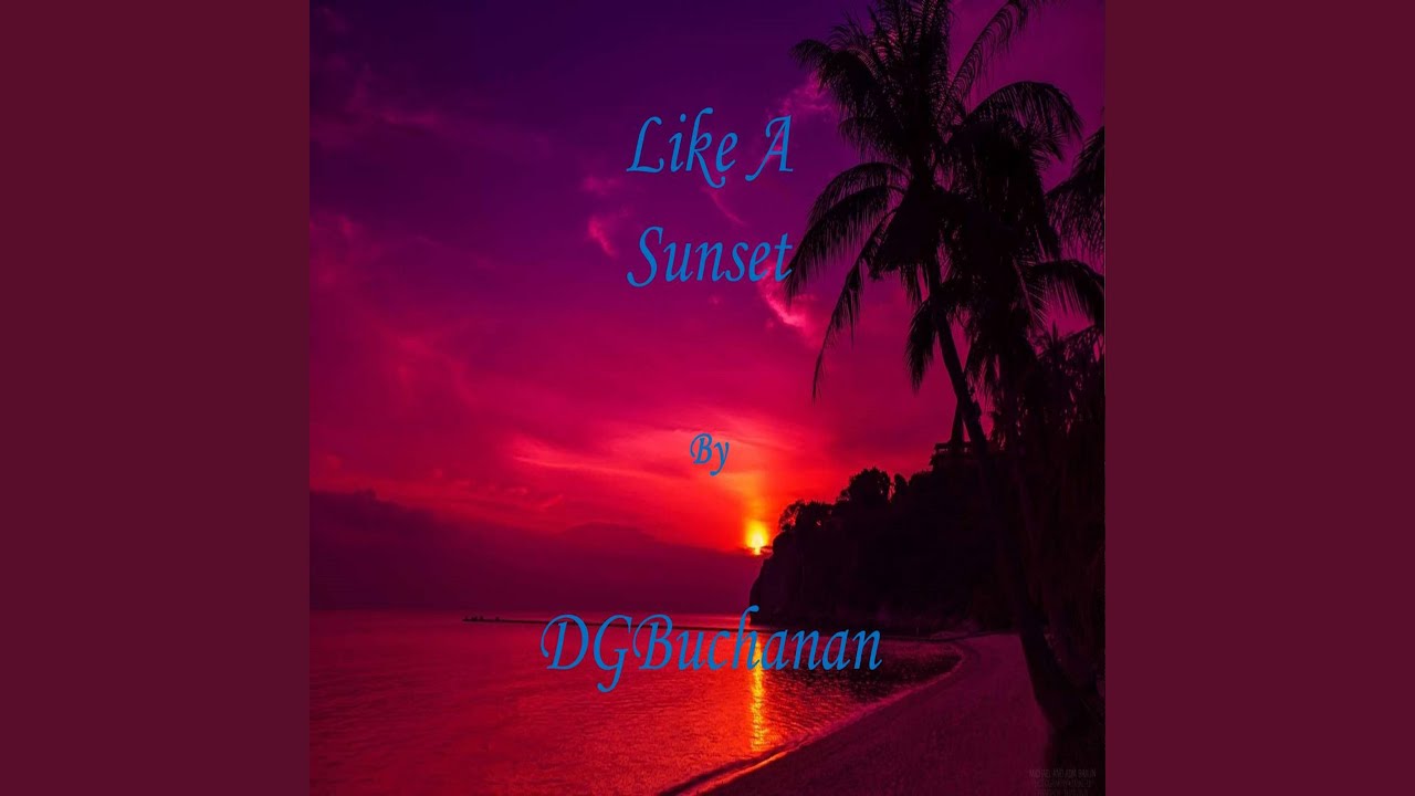 Like A Sunset - YouTube