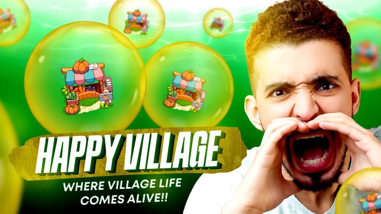 HAPPY VILLAGE IS WHERE VILLAGE LIFE COMES ALIVE!! - YouTube