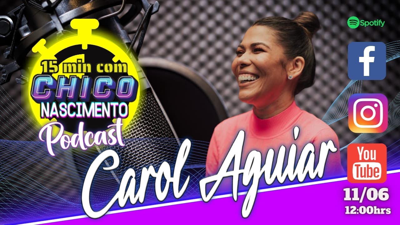 Carol Aguiar - Cantora Gospel/15 min com Chico Nascimento_#07 - YouTube