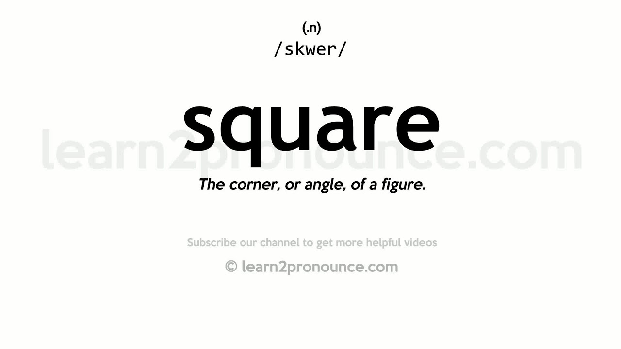 Pronunciation of Square | Definition of Square - YouTube