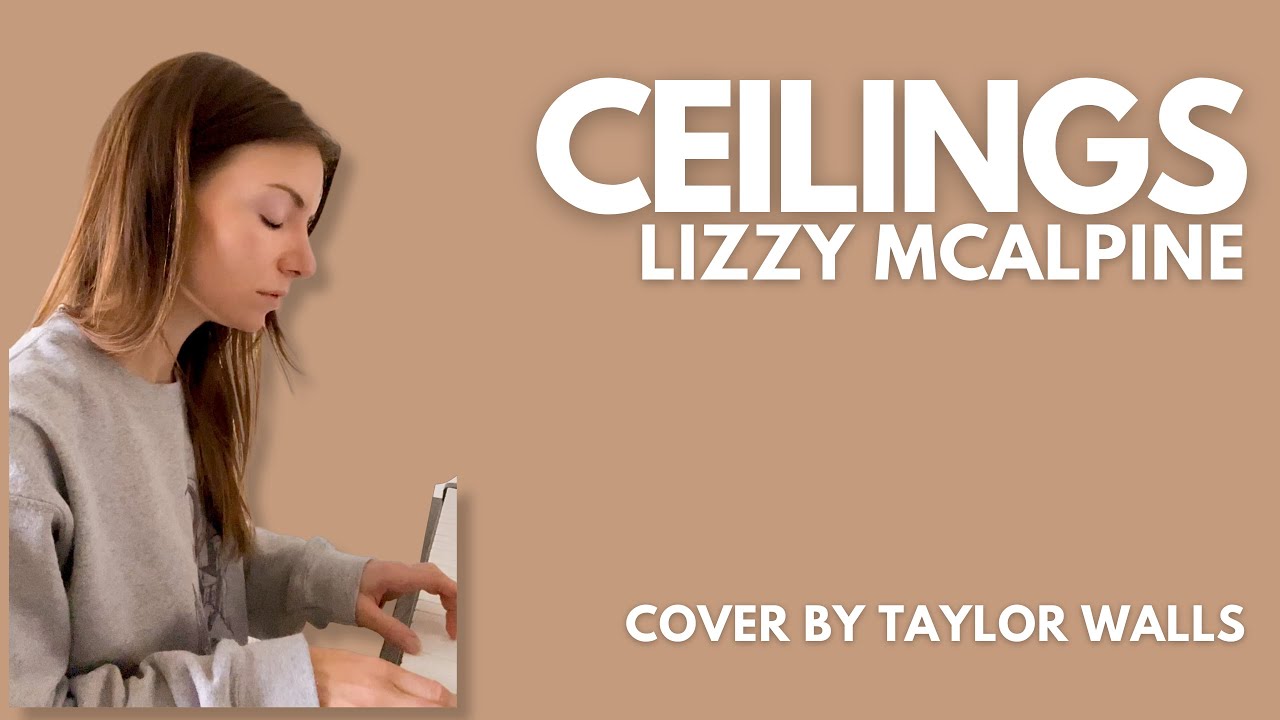 Ceilings - Lizzy McAlpine (Cover by @TaylorWallsMusic) - YouTube