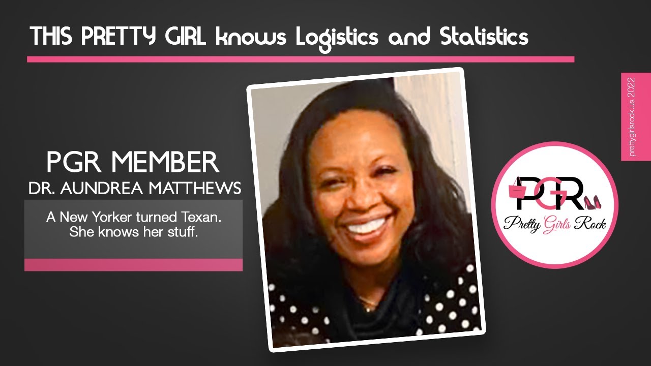 Pretty Girls Rock Member Dr Aundrea Matthews the Dr. The Scholar. The ...