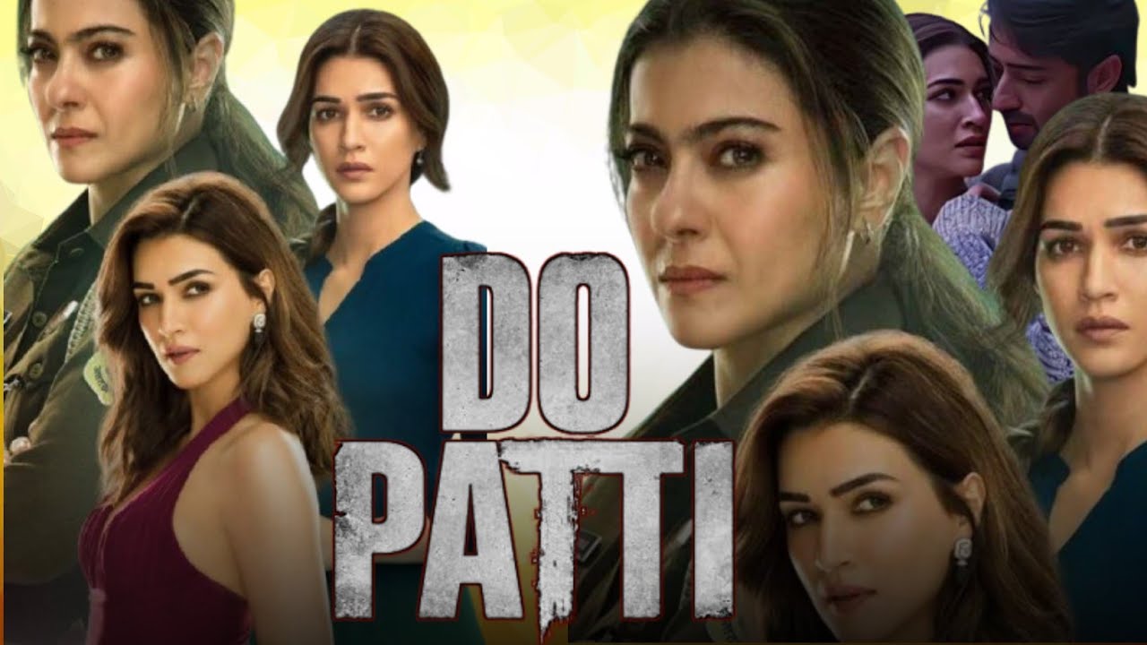 Do Patti Full Movie | Kajol | Kriti Sanon | Shaheer Shaikh | Tanvi Azmi ...
