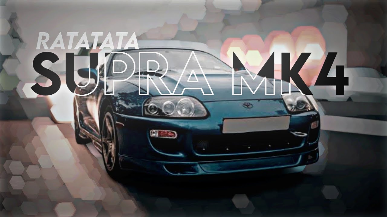 Ratatata - Supra MK4 | EFX | QUICK - YouTube