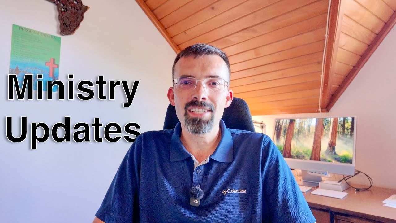 Ministry Updates - August 2025 - YouTube