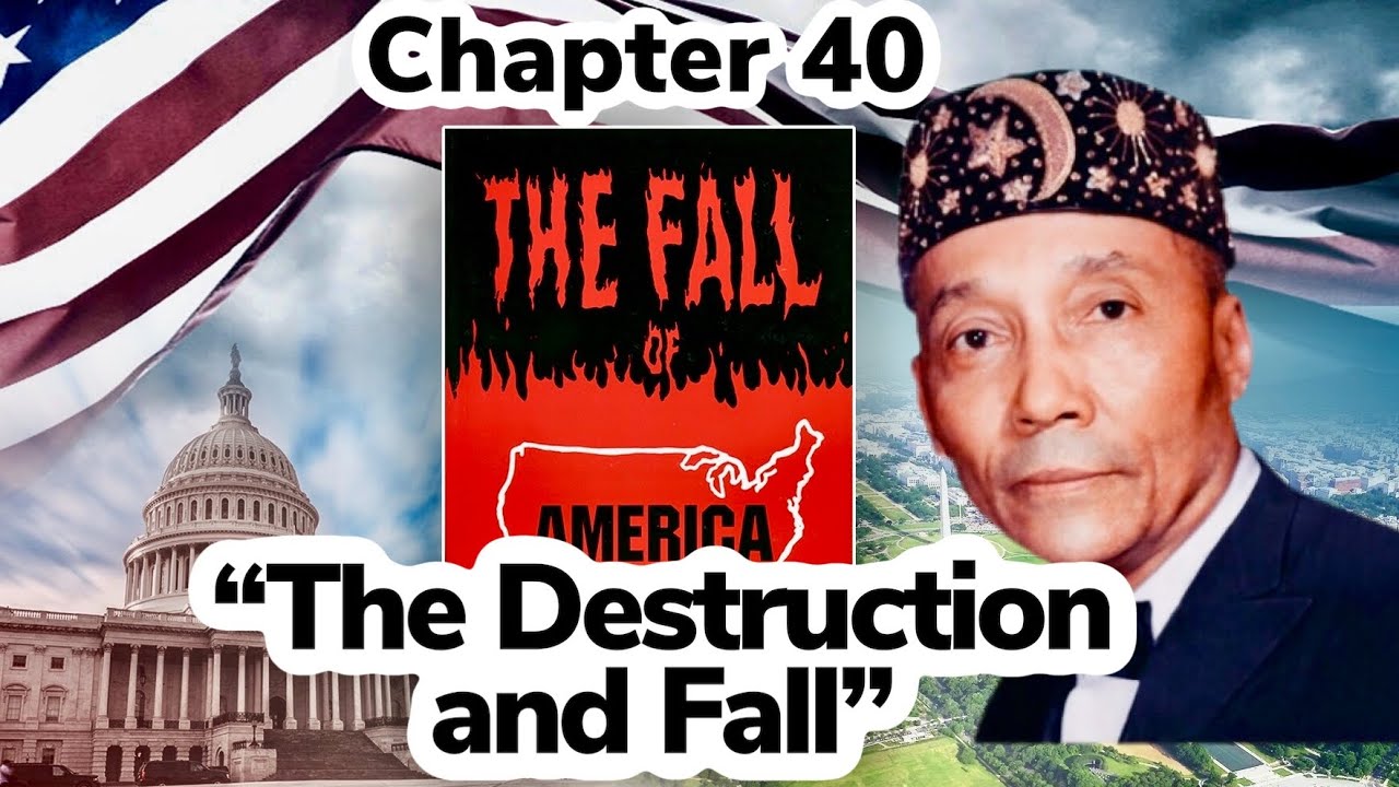 Chapter 40 - The Fall of America: “The Destruction and Fall” by Elijah ...