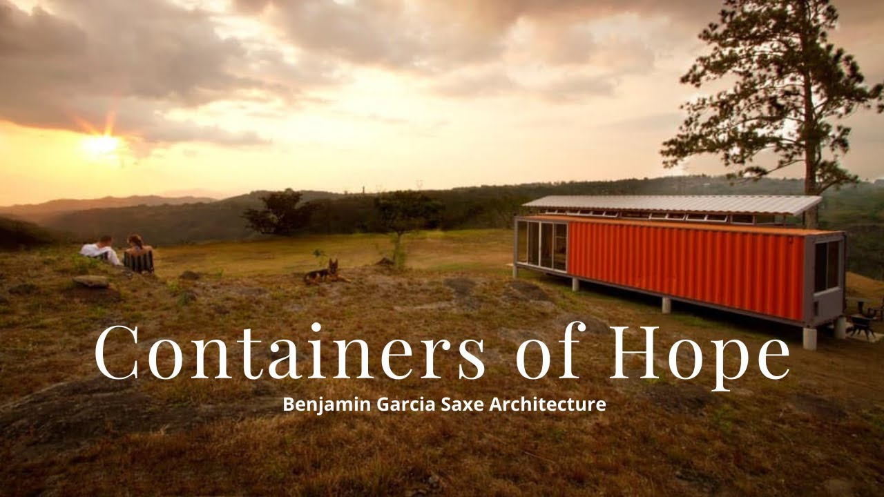 Containers of Hope: A Simple Home Design That Changes the Way We Think ...