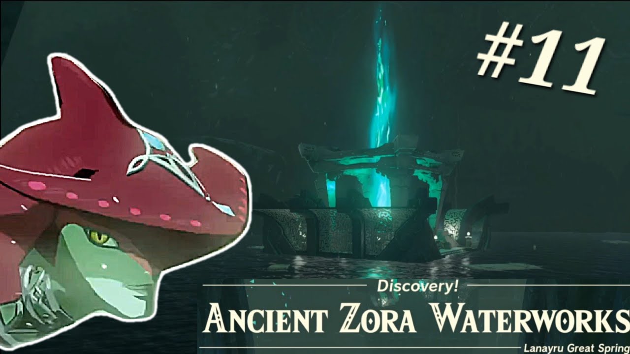 Ancient Zora Waterworks - (Ep. 11) The Legend of Zelda: Tears of the ...