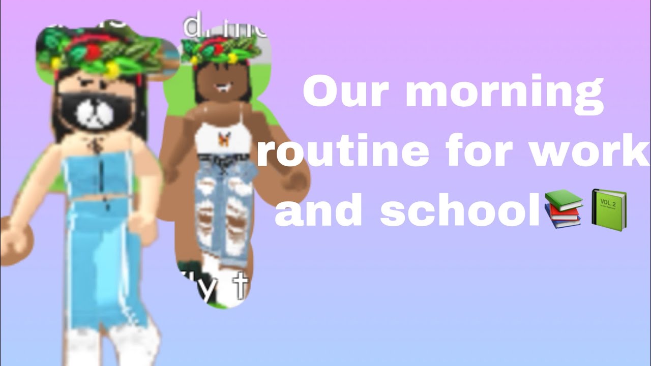 My morning routine for school(roblox)🥱💕 - YouTube